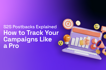 S2S Postbacks Explained: How to Track Your Campaigns. – Traffic Nomads